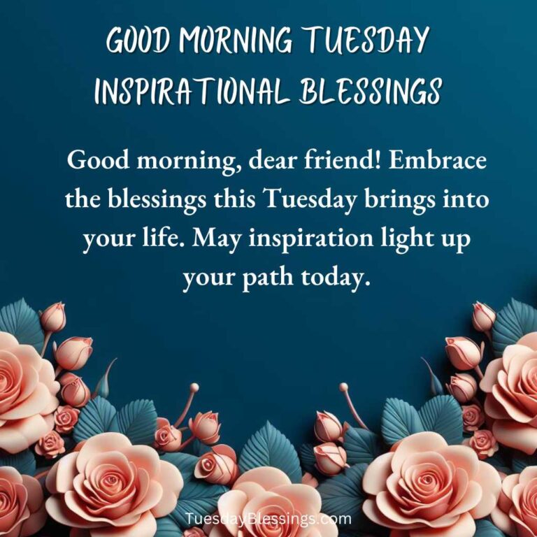 500 Tuesday Morning Blessings Images And Quotes