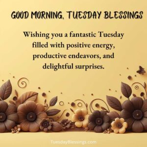500 Tuesday Morning Blessings Images And Quotes