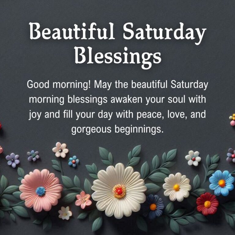 185+ Beautiful Saturday Blessings Images Quotes & Wishes